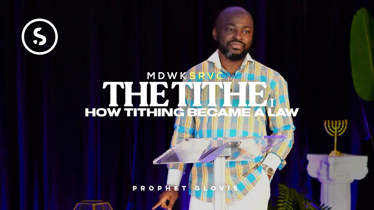 THE TITHE [Part 1]: HOW TITHING BECAME A LAW // [THE STUDY] WITH PROPHET GLOVIS - YouTube