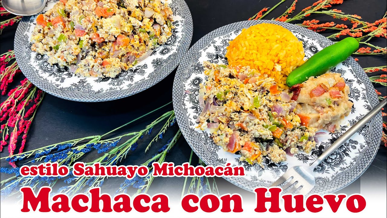 Machaca con Huevo receta estilo Sahuayo Michoacán - YouTube
