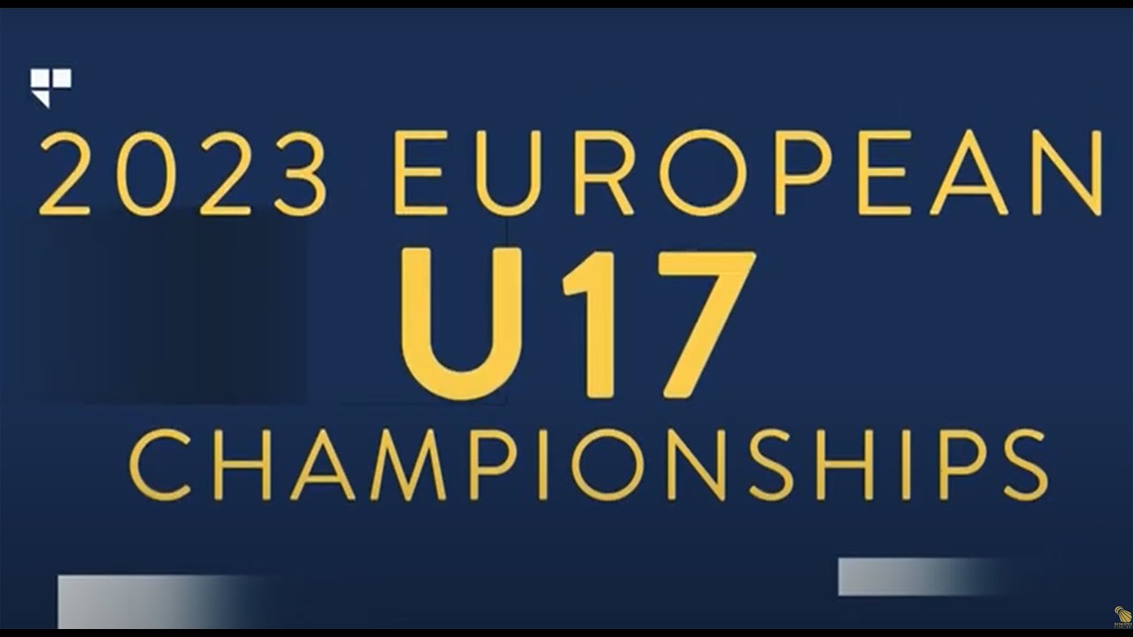 2023 European U17 Championships - Highlights - YouTube 2023 European U17 Championships - Highlights - YouTube