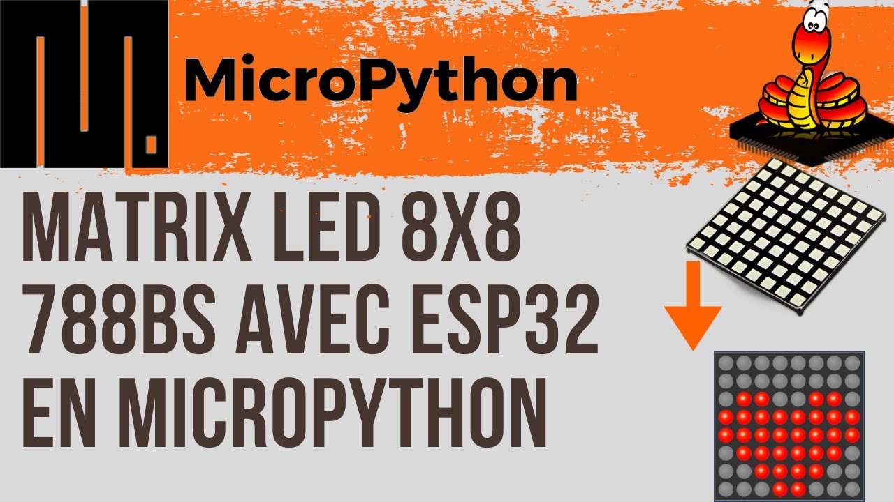 Utiliser un afficheur MATRIX Led 8x8 788BS sur un ESP32 | #34 - YouTube