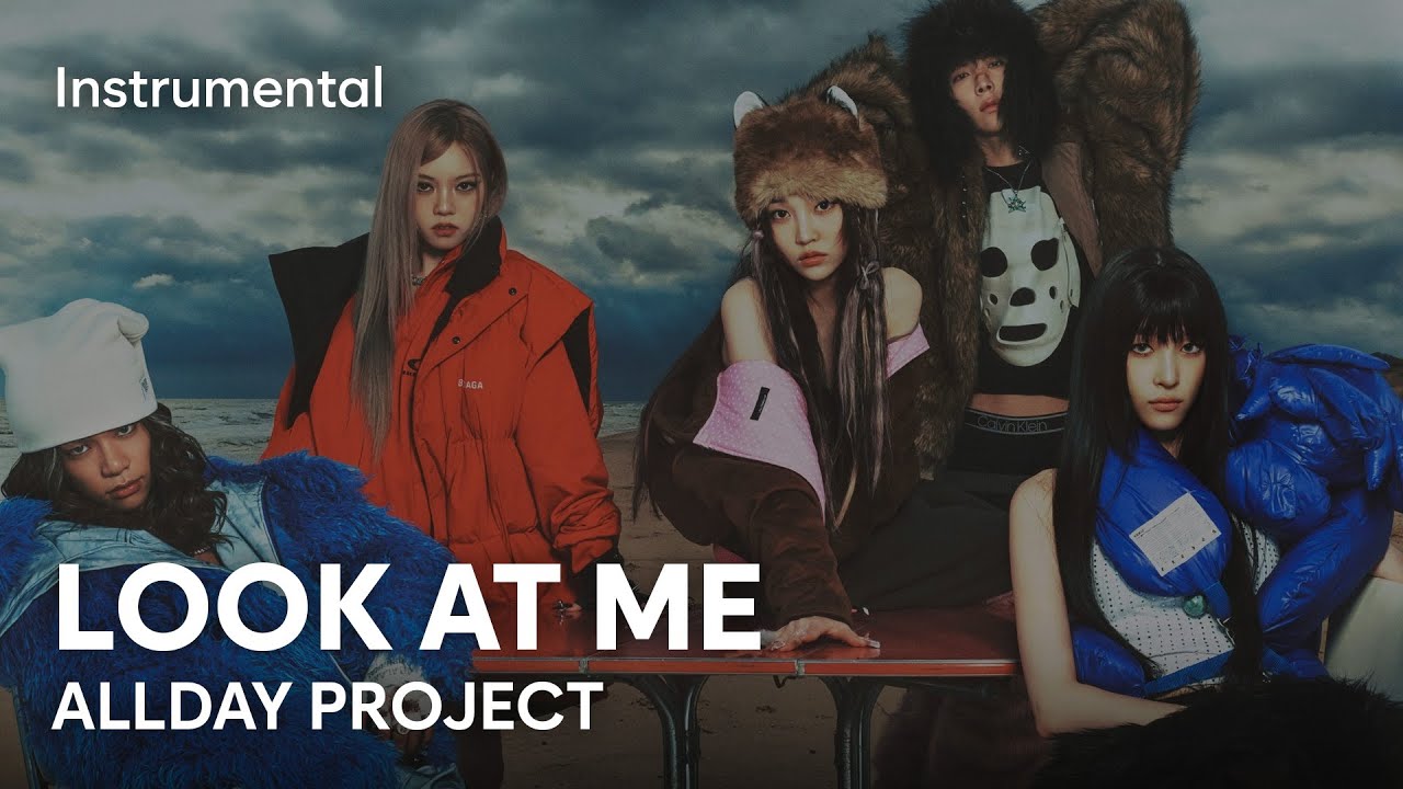 ALLDAY PROJECT - LOOK AT ME (Instrumental) - YouTube