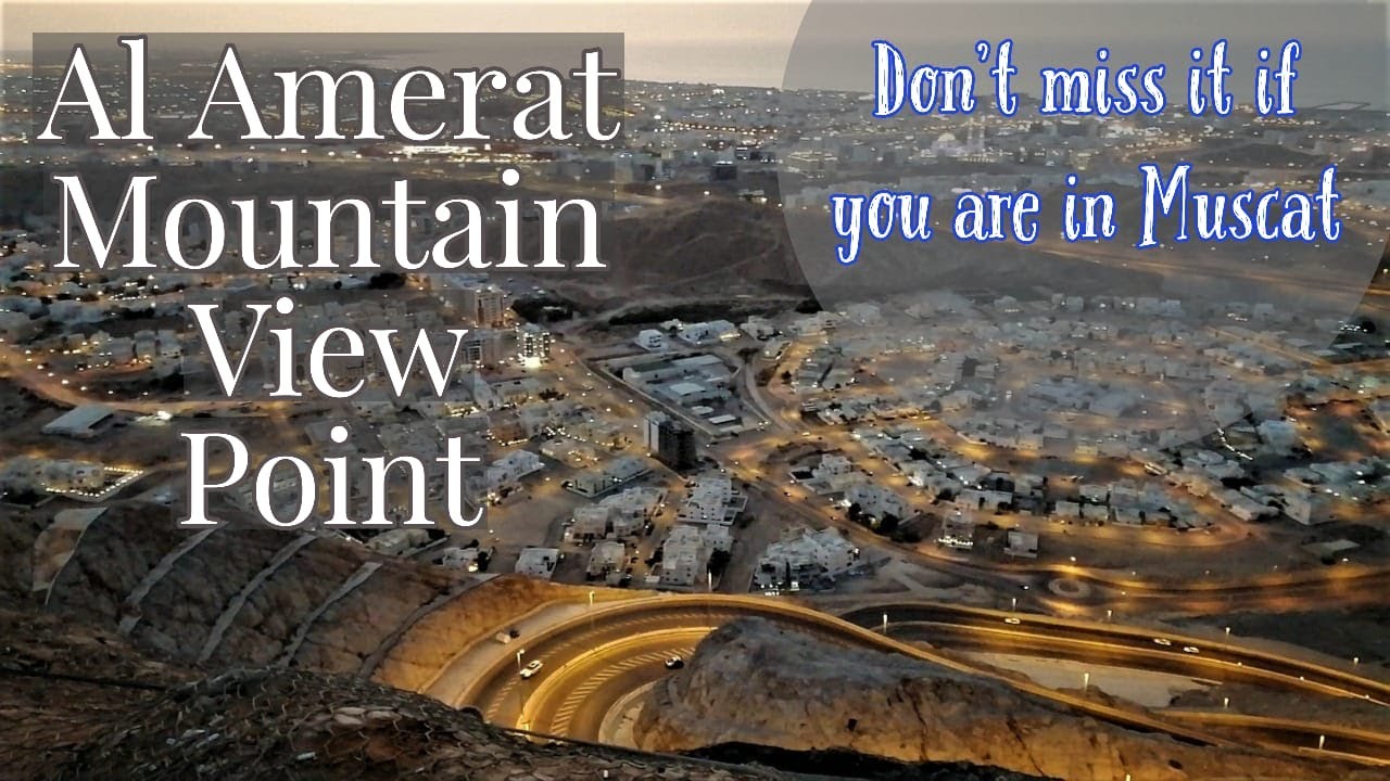 Al Amerat Mountain View Point I Muscat Oman I Sunset View Point I The ...