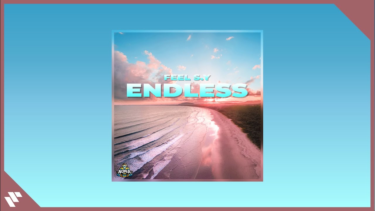 Feel S.Y - Endless [NomiaTunes Release] - YouTube