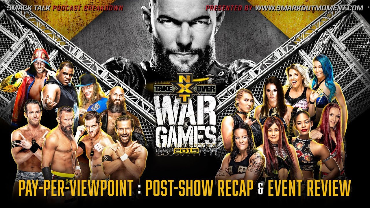 Wwe Nxt Takeover Wargames 2019 Ppv Review And Event Results Recap Post