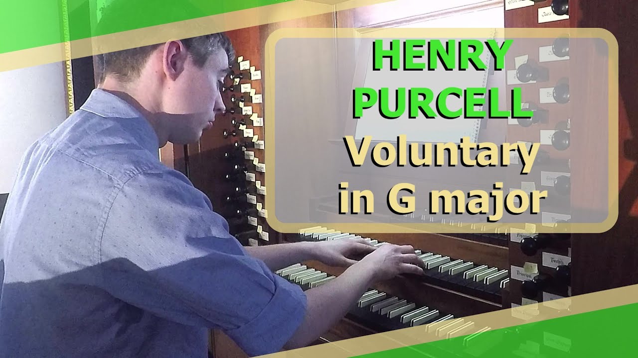 Henry Purcell - Voluntary in G major - Ben Bloor - YouTube