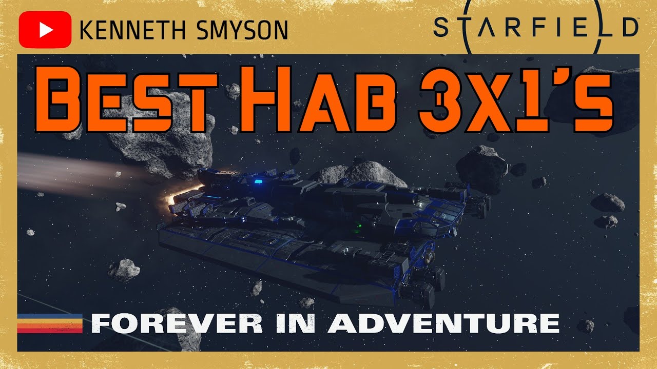Starfield Best Habs: 3x1's - YouTube