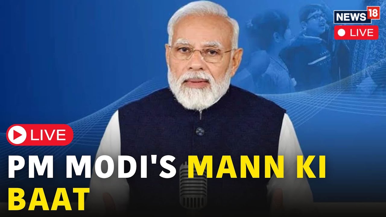 PM Modi LIVE | PM Modi Addressees 115th Edition Of Mann Ki Baat | PM ...