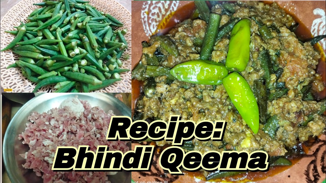 BHINDI QEEMA Recipe By Sweet sour & salty | Okara+Mince Recipe by sweet ...
