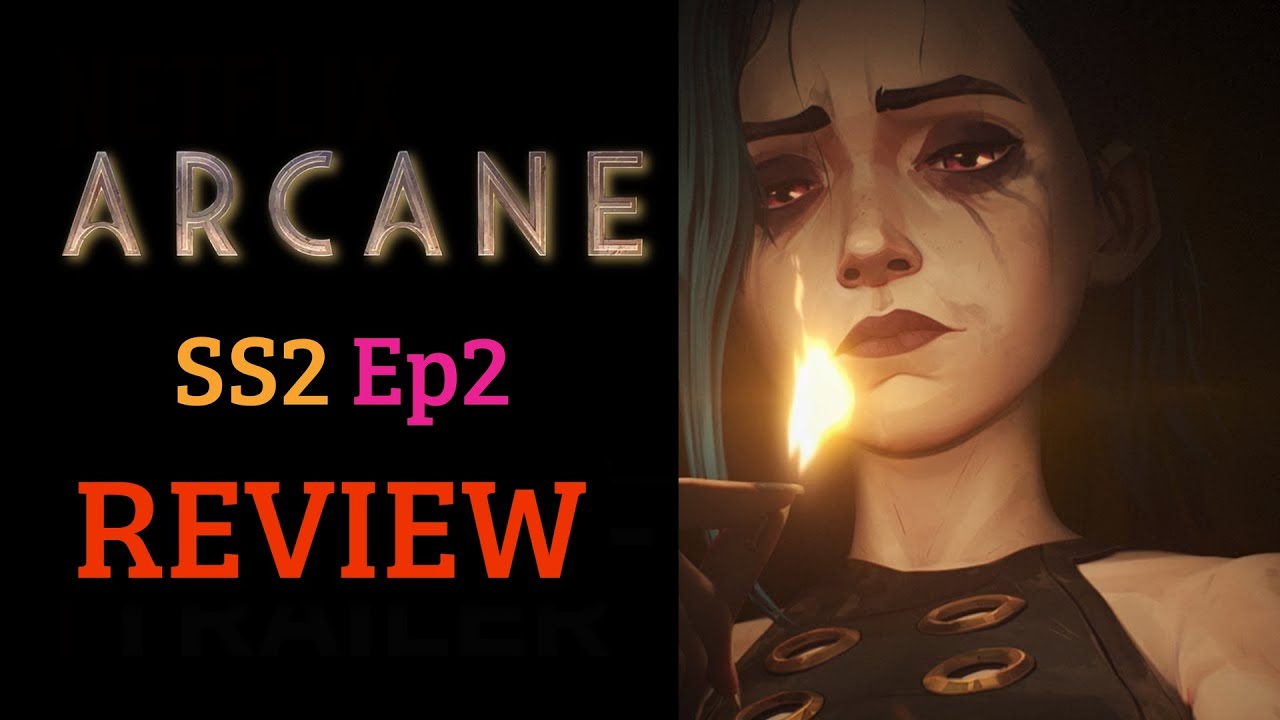 ARCANE Season 2 Episode 2 Watch Is All Burn | Breakdown & Review - YouTube