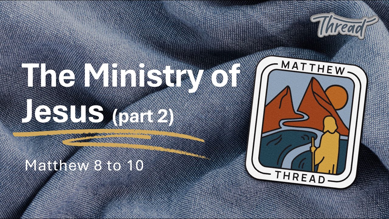 The Ministry of Jesus - Part 2 - YouTube