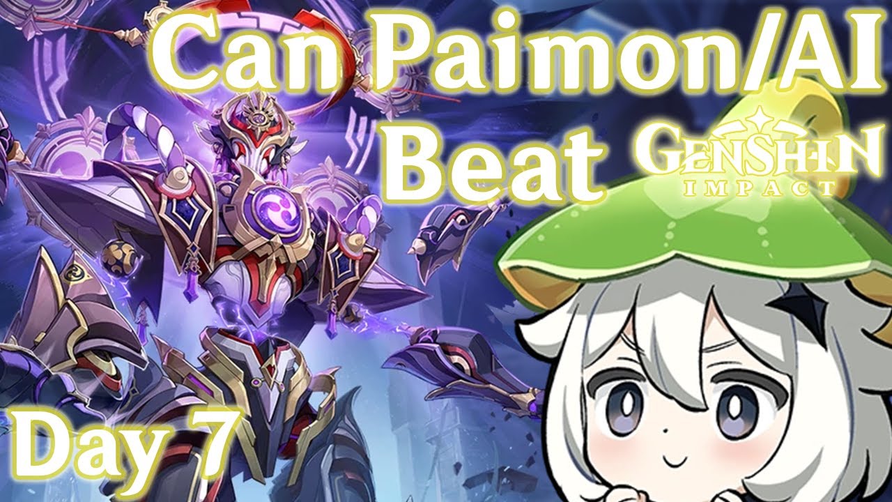 Can Paimon/An AI Beat Genshin Impact Day 7 | Paimon Beats Up ...