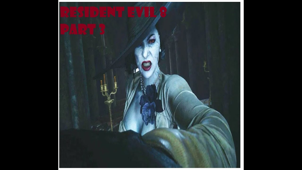 RESIDENT EVIL 8 VILLAGE PART 3 LADY DIMISCUS DEMISE - YouTube