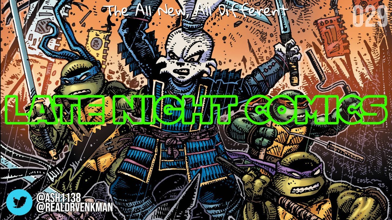 Late Night Comics | 029 | ft. TMNT/Usagi, Nemesis, The Ambassadors ...