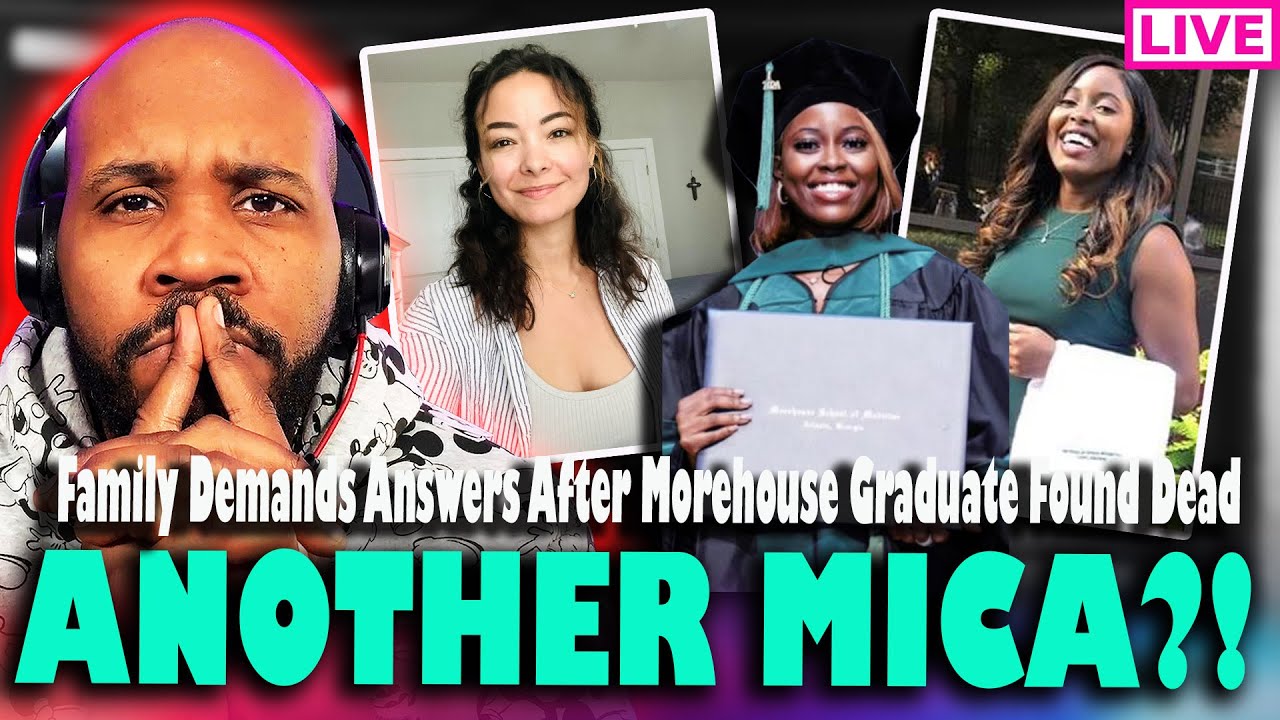 ANOTHER MICA?! Family Demands Answers After Morehouse Grad Dr. Diamond ...