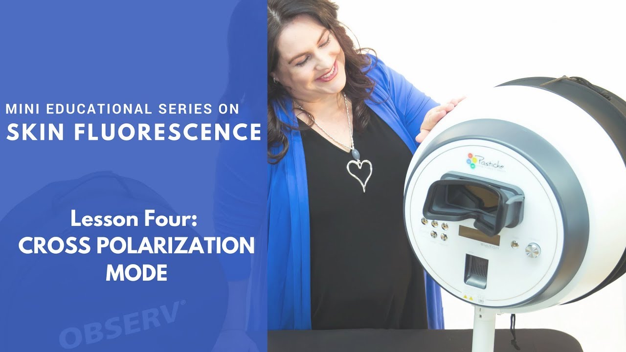 Observ Skin Analysis Mini Series 4 | Cross Polarization - YouTube