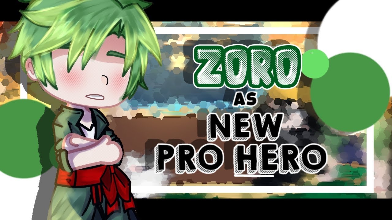Pro Hero React To Zoro As New Pro Hero•||×[🇧🇷🇺🇲🇪🇦🇯🇵] - YouTube