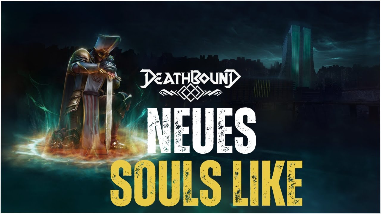 Neu SOULS LIKE Demo - DEATHBOUND GAMEPLAY DEUTSCH - YouTube