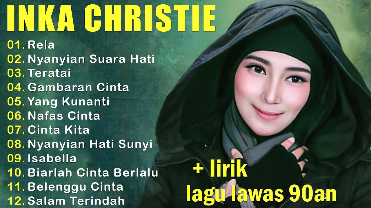 Full Album Inka Christie Terbaik | Lagu Pop Nostalgia 80an - 90an - YouTube Music