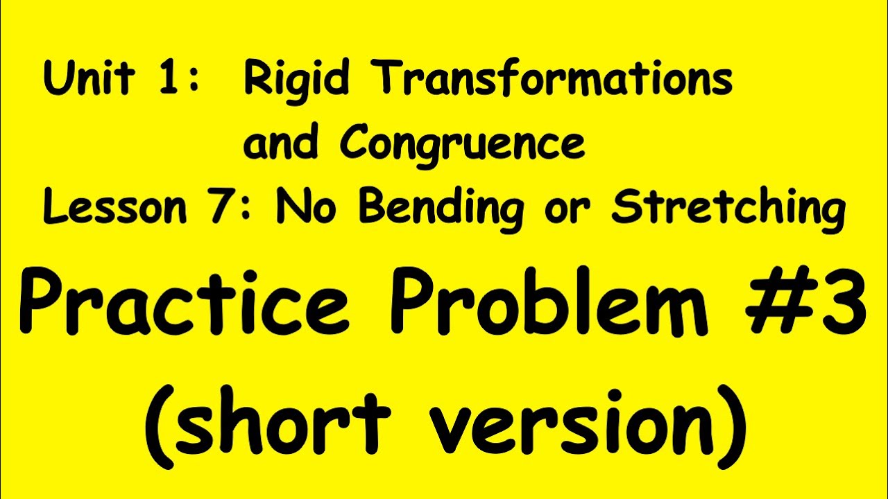 8th Grade Illustrative Mathematics: Unit 1; Lesson 7: practice problem ...