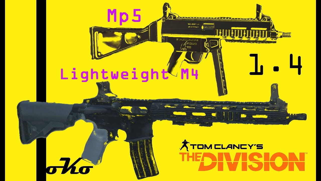 The Division Lightweight M4 and MP5 1.4 - YouTube
