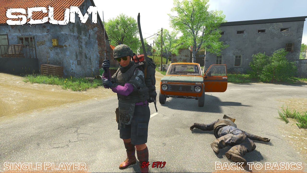 Scum - Single Player - S4 EP19 - The car makes all the difference ...