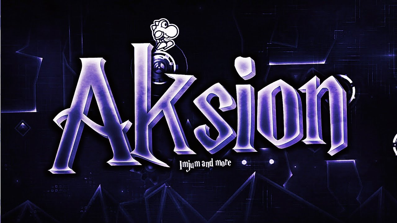 "Aksion" by Imjum and More [147th Extreme Demon] - YouTube