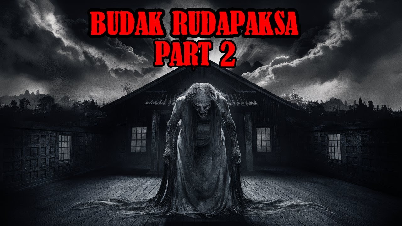 BUDAK RUDAPAKSA PART 2 THREAD HORROR - YouTube