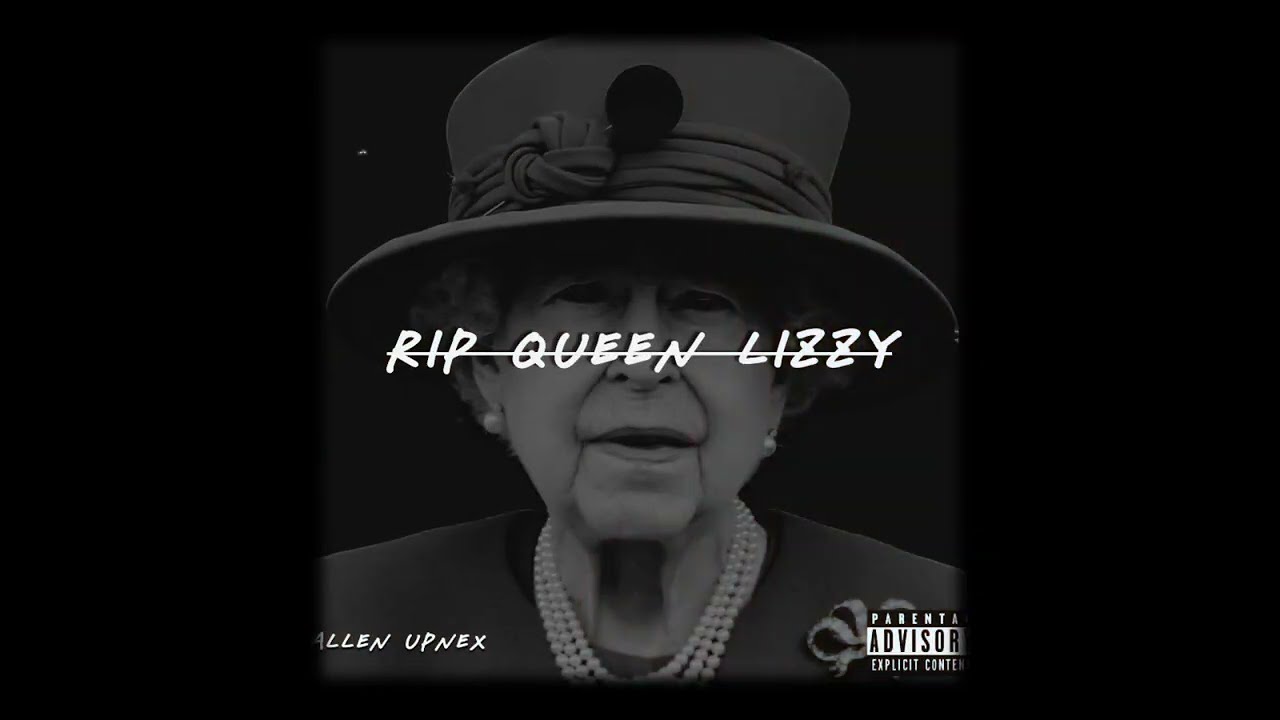 RIP QUEEN LIZZY- Allen UpNex - YouTube