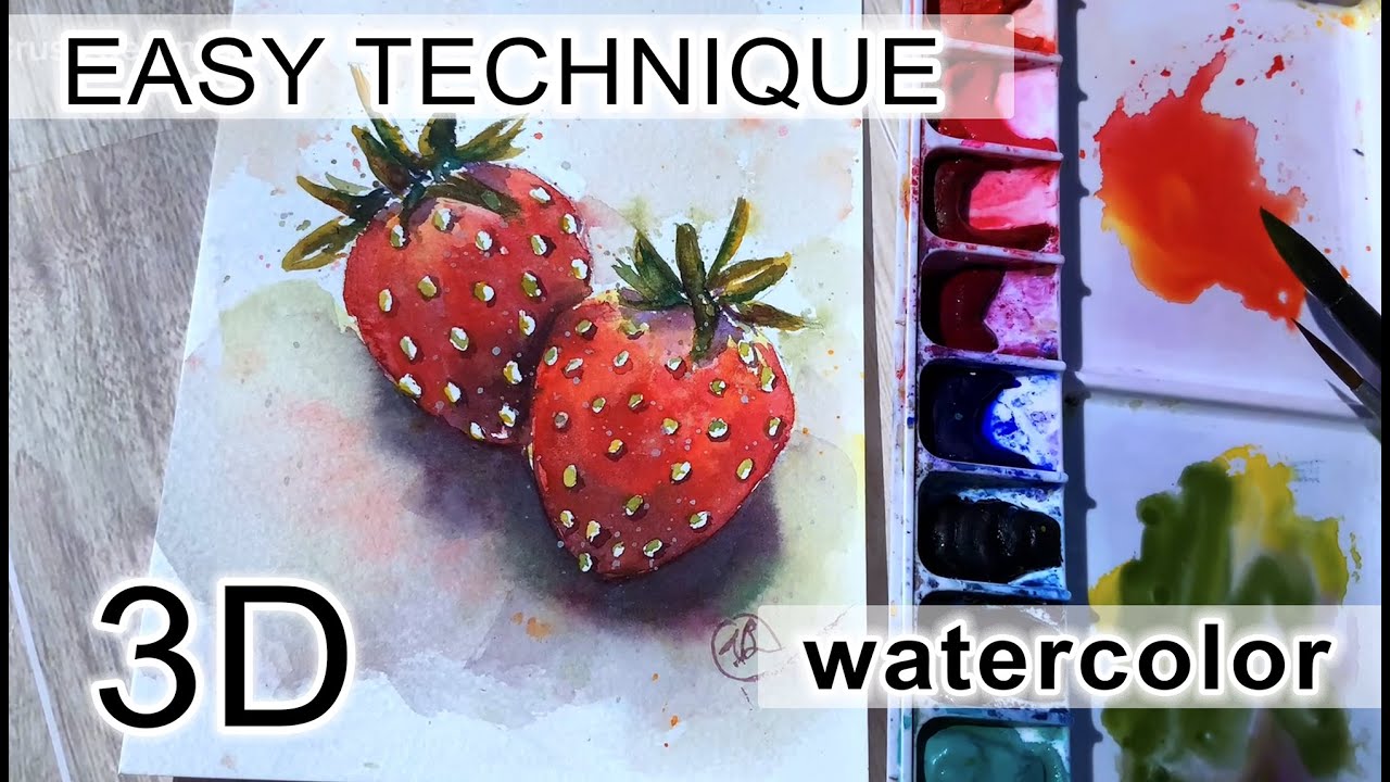 Easy Watercolor Strawberries Painting Loose Technique 3D Look - YouTube