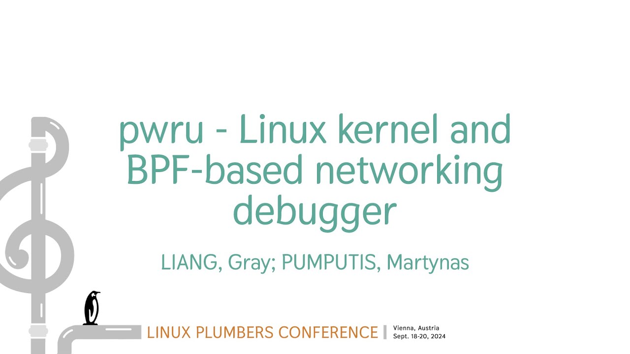 pwru - Linux kernel and BPF-based networking debugger LIANG, Gray ...