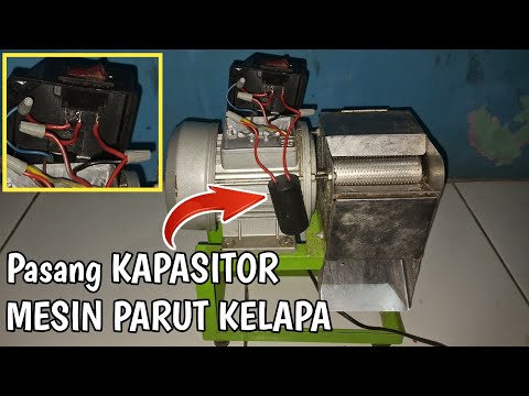 Cara Pasang KAPASITOR MESIN PARUT KELAPA