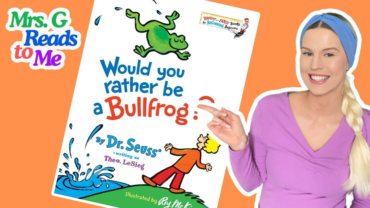Would You Rather Be a Bullfrog? | Read Aloud Story Time for Kids! - YouTube