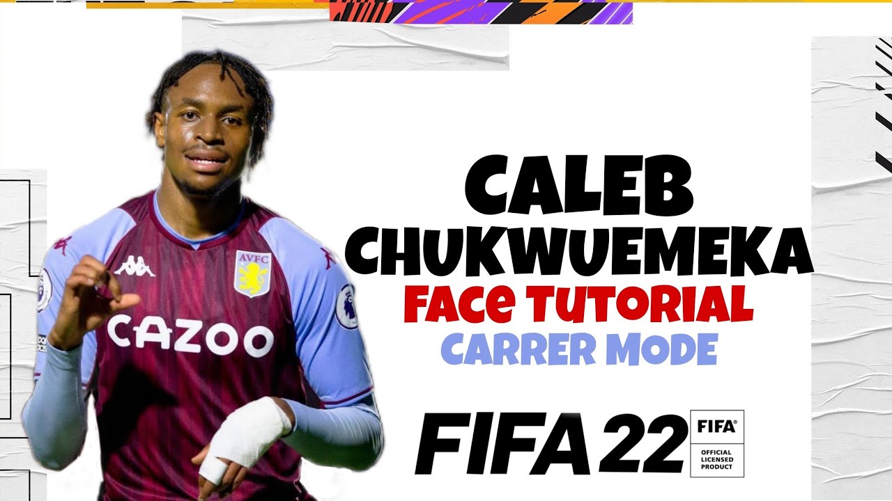FIFA | How To Create Caleb Chukwuemeka 🏴󠁧󠁢󠁥󠁮󠁧󠁿 - YouTube