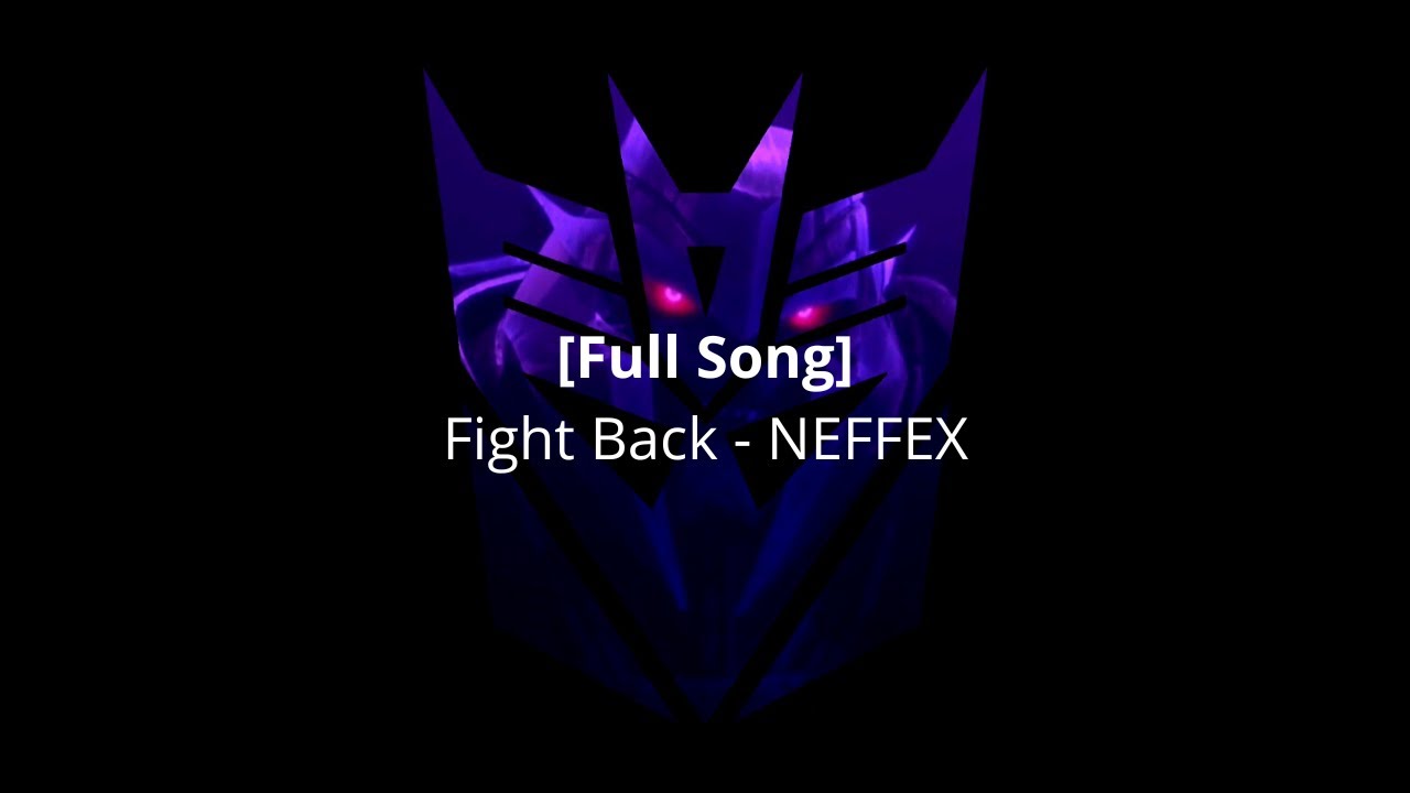 [Full Song] Fight Back - NEFFEX [Lyrics] - YouTube