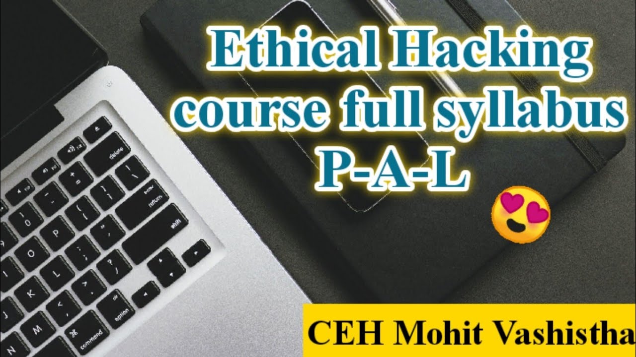 Ethical Hacking course full Syllabus 2020 || in Hindi || Yokhatri - YouTube