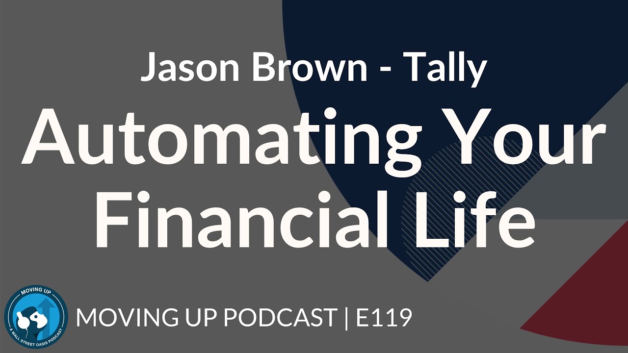 Jason Brown (Tally) - Automating Your Financial Life Focusing On Impact ...