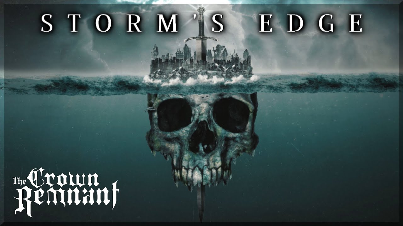 The Crown Remnant - Storm's Edge [Official Lyric Video] - YouTube
