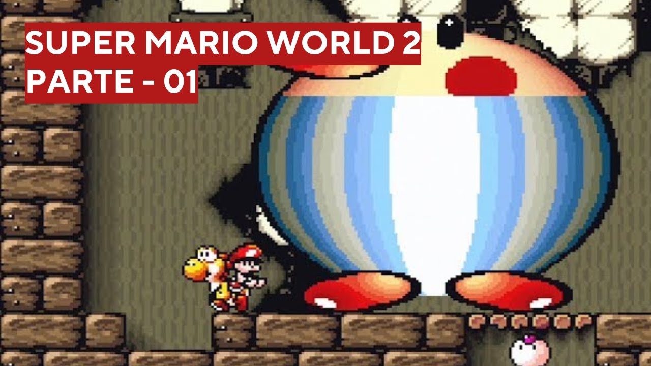 Super Mario World 2 - PT 01 - Puro gameplay - YouTube