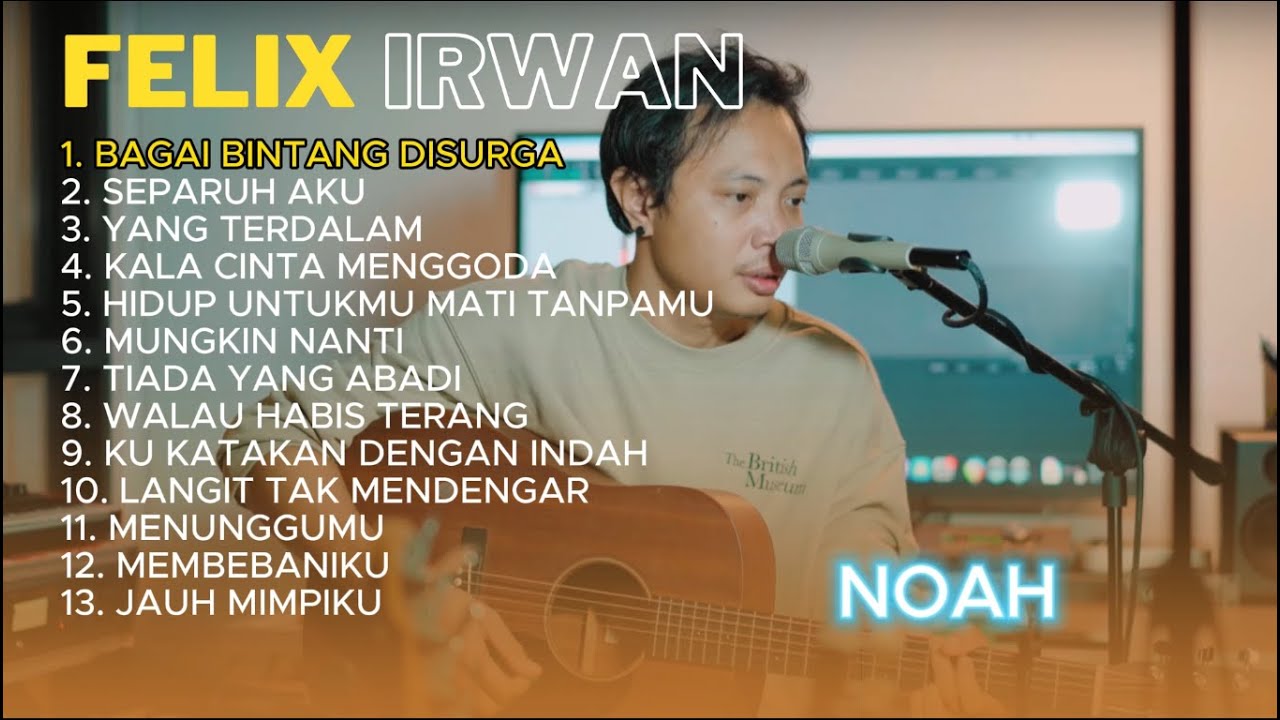FELIX IRWAN - NOAH FULL ALBUM COVER - YouTube Music