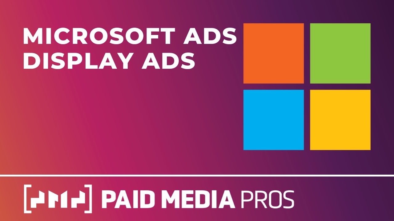 Microsoft Ads Display Ads - YouTube