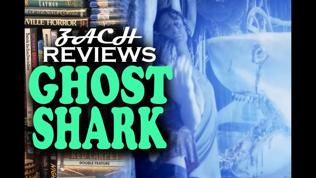 Zach Reviews Ghost Shark (2013, SyFy) The Movie Castle - YouTube