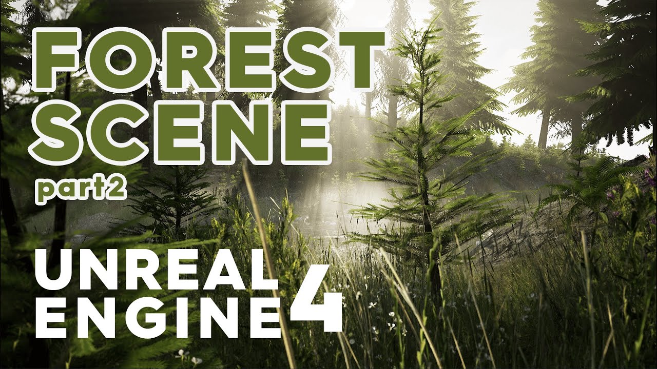 Forest Scene in Unreal Engine 4 - River&Vegetation (part2) - RTX - YouTube