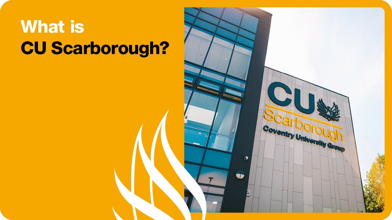 What is CU Scarborough? | Coventry University Group - YouTube