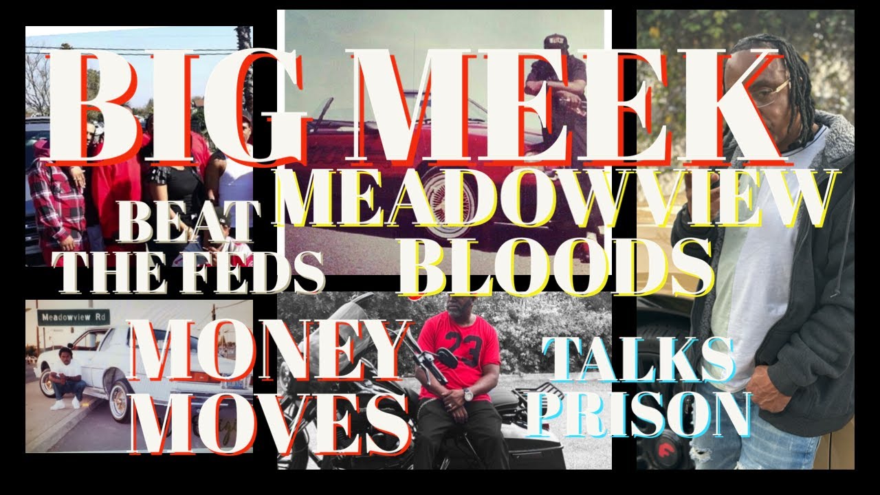 MEEK, MEADOWVIEW LEGEND, TALKS, PRISON, FED CASE,MONEY PLAYS, BLOODS ...