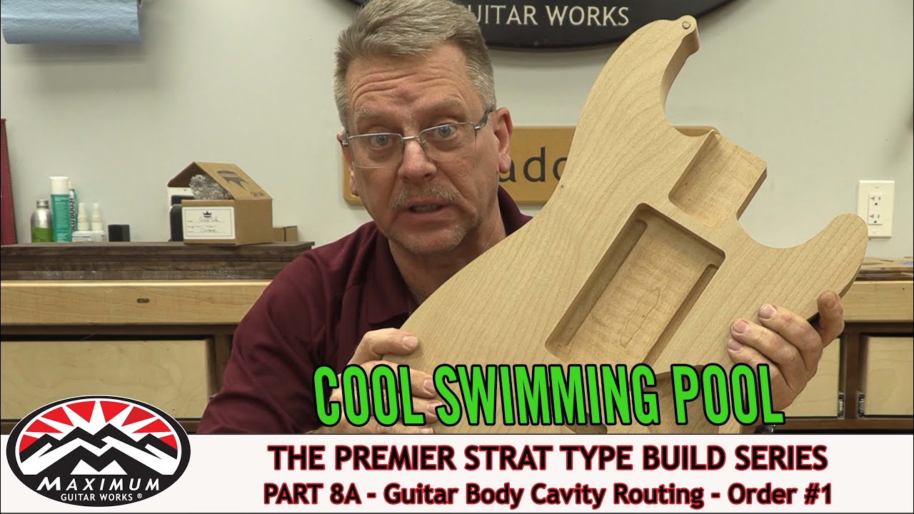 Premier Strat Build 2022 - Part 8A - Cool Guitar Swimming Pool Routing ...