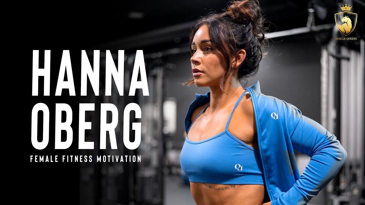 Hanna Oberg Female Fitness Motivation 💪 Youtube
