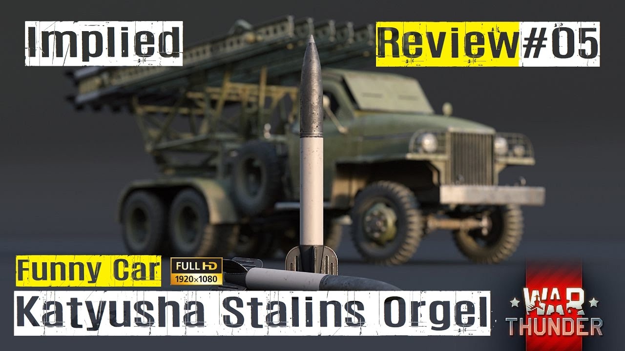War Thunder Tank Review #05 Katyusha Stalinorgel im RB GAMEPLAY HD ...