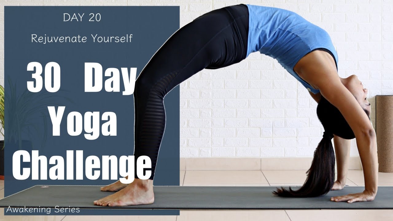 30 Day Yoga Challenge | Day 20 | Rejuvenate Yourself | Yogbela - YouTube