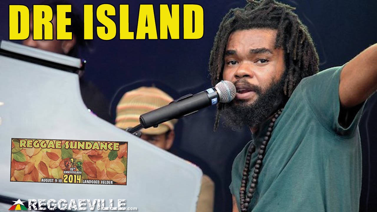 Dre Island - Reggae Love @ Reggae Sundance 2014 - YouTube