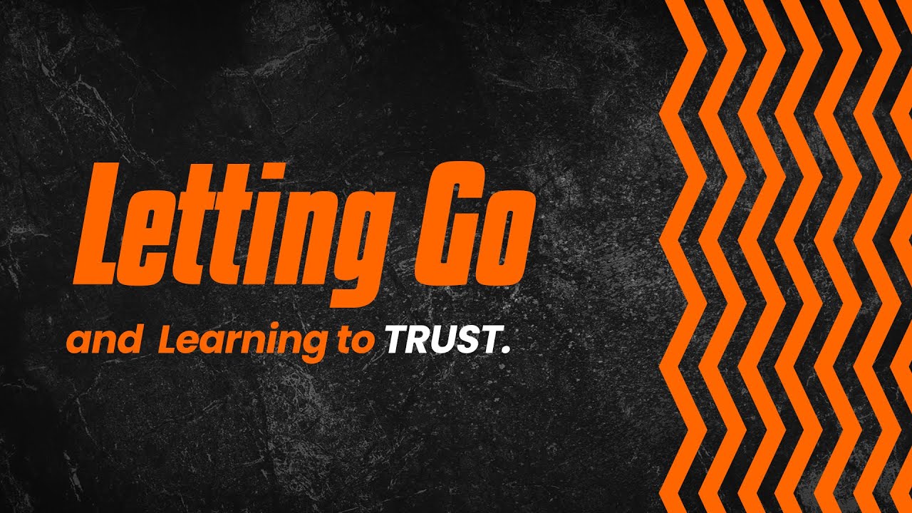 Letting Go and Learning to Trust | Pastor Bryan Jones | Maranatha Bible ...